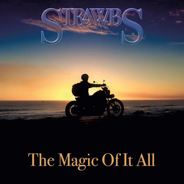 Strawbs To Release New Album “The Magic Of It All” Strawbs To Release New Album “The Magic Of It All”