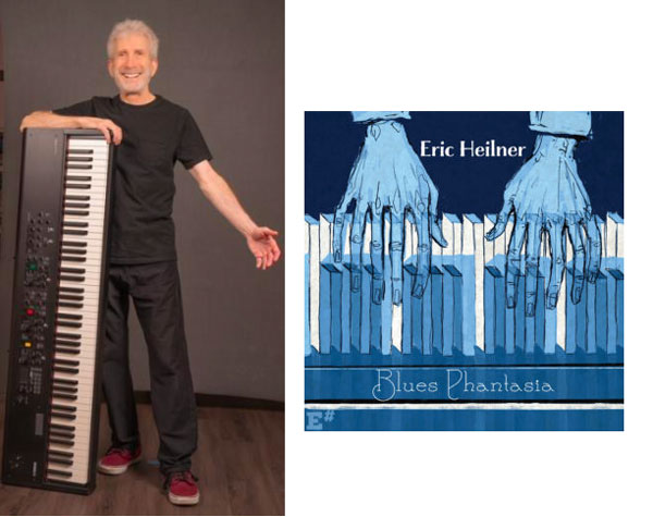 Eric Heilner Releases "Blues Phantasia" - an album of blues & boogie ...