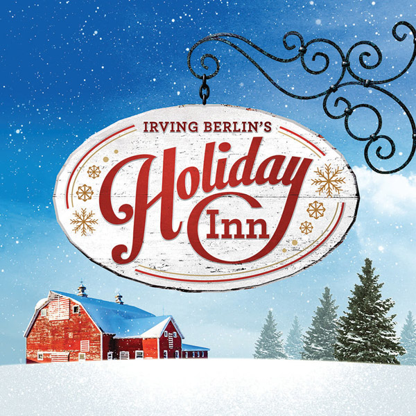The Broadway Theatre of Pitman presents "Irving Berlin's Holiday INN"